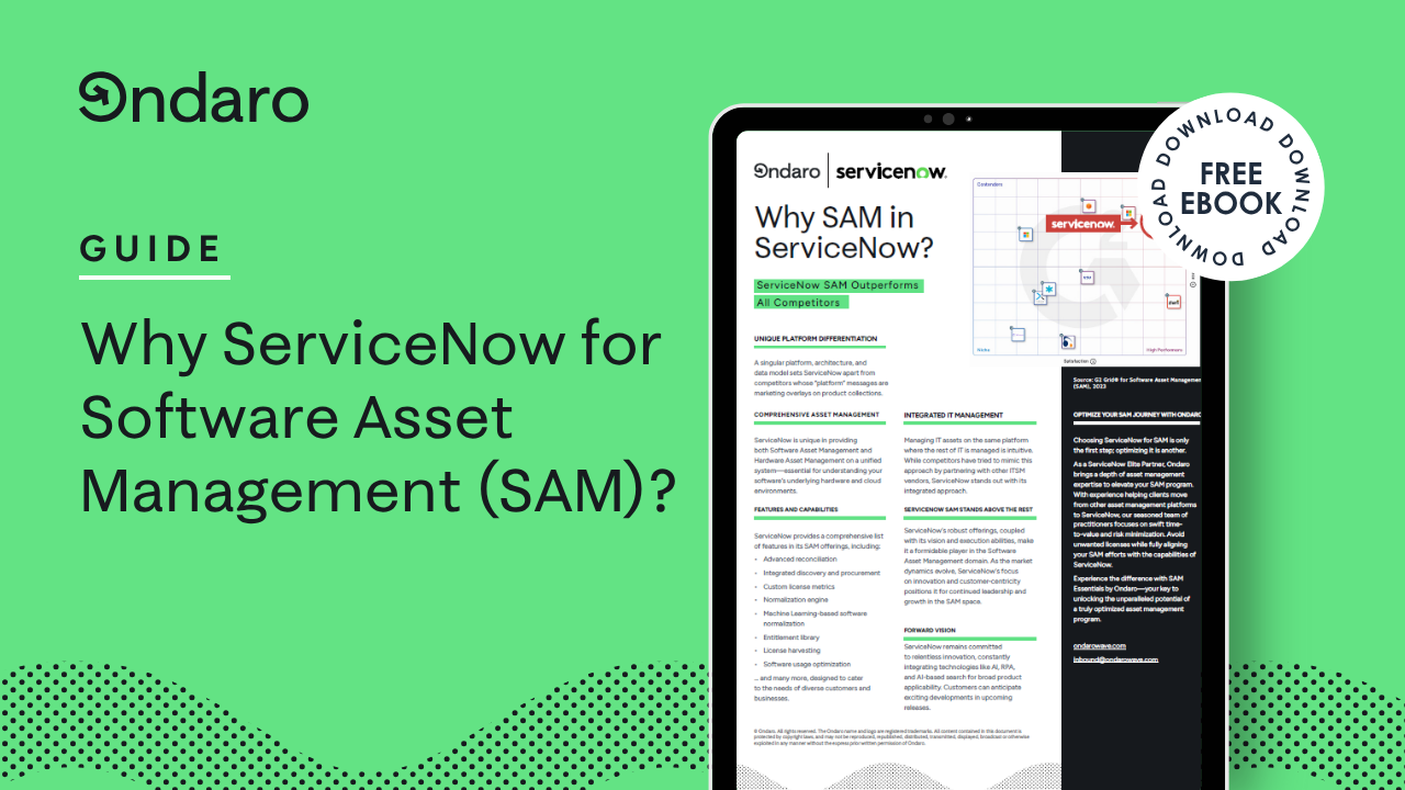 Guide: Why ServiceNow for software asset management (SAM)?