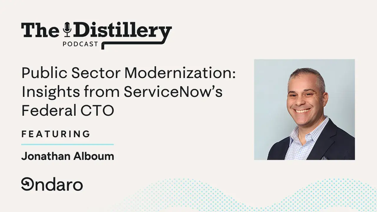 ServiceNow’s Federal CTO on Public Sector Modernization