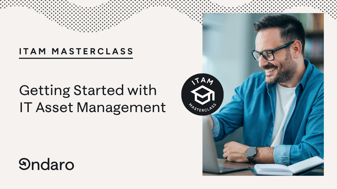 ITAM MasterClass: Part 2